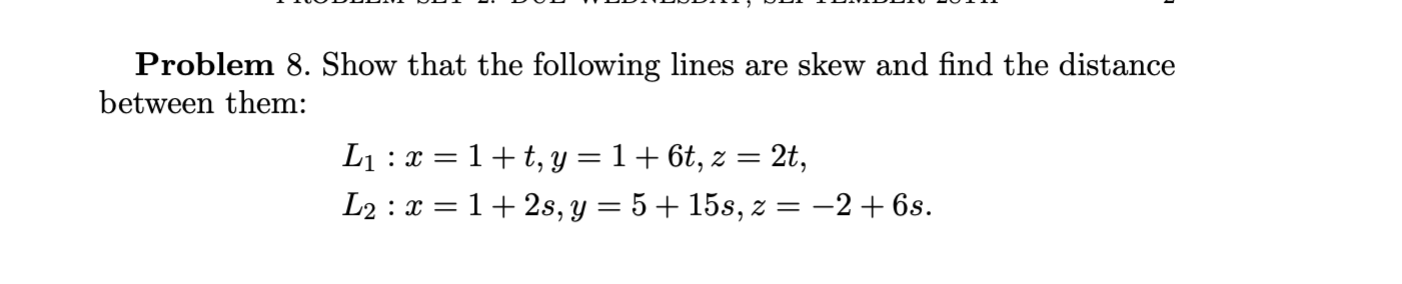 Solved Problem 8. Show that the following lines are skew and | Chegg.com