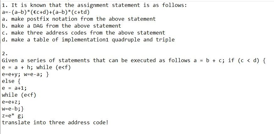 Solved 1. It is known that the assignment statement is as | Chegg.com