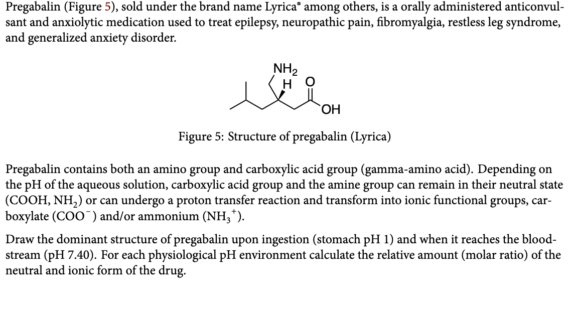 Solved Pregabalin (Figure 5), sold under the brand name | Chegg.com