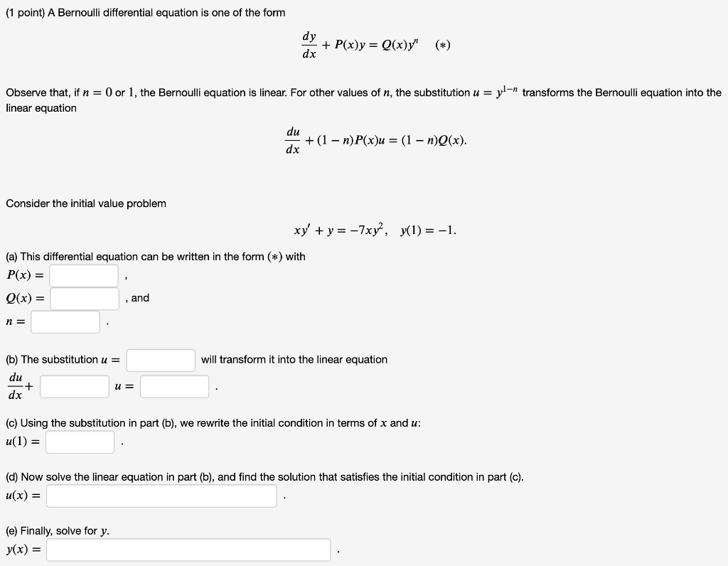 Solved (1 point) A Bernoulli differential equation is one of | Chegg.com