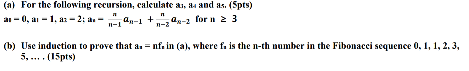 Solved A For The Following Recursion Calculate Az A4 And 
