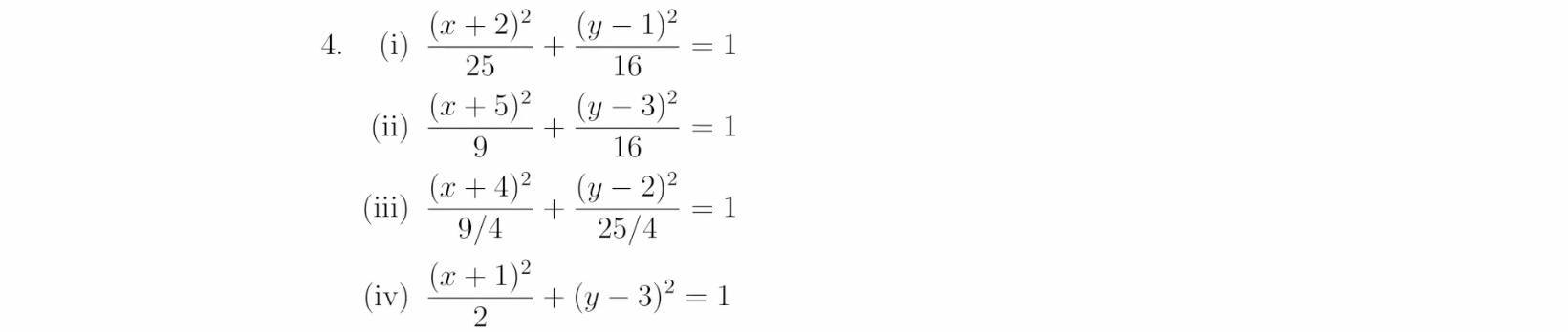 Solved 4. Find the standard equations of the ellipses: (i) | Chegg.com