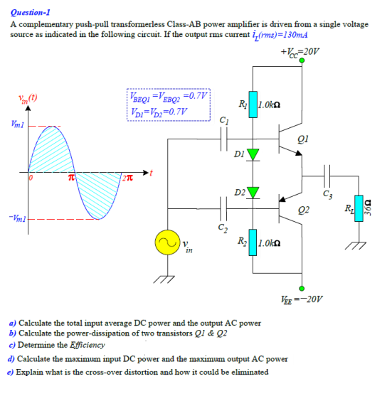 Solved Question-1 A complementary push-pull transformerless | Chegg.com