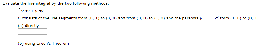 Solved Evaluate the line integral by the two following | Chegg.com