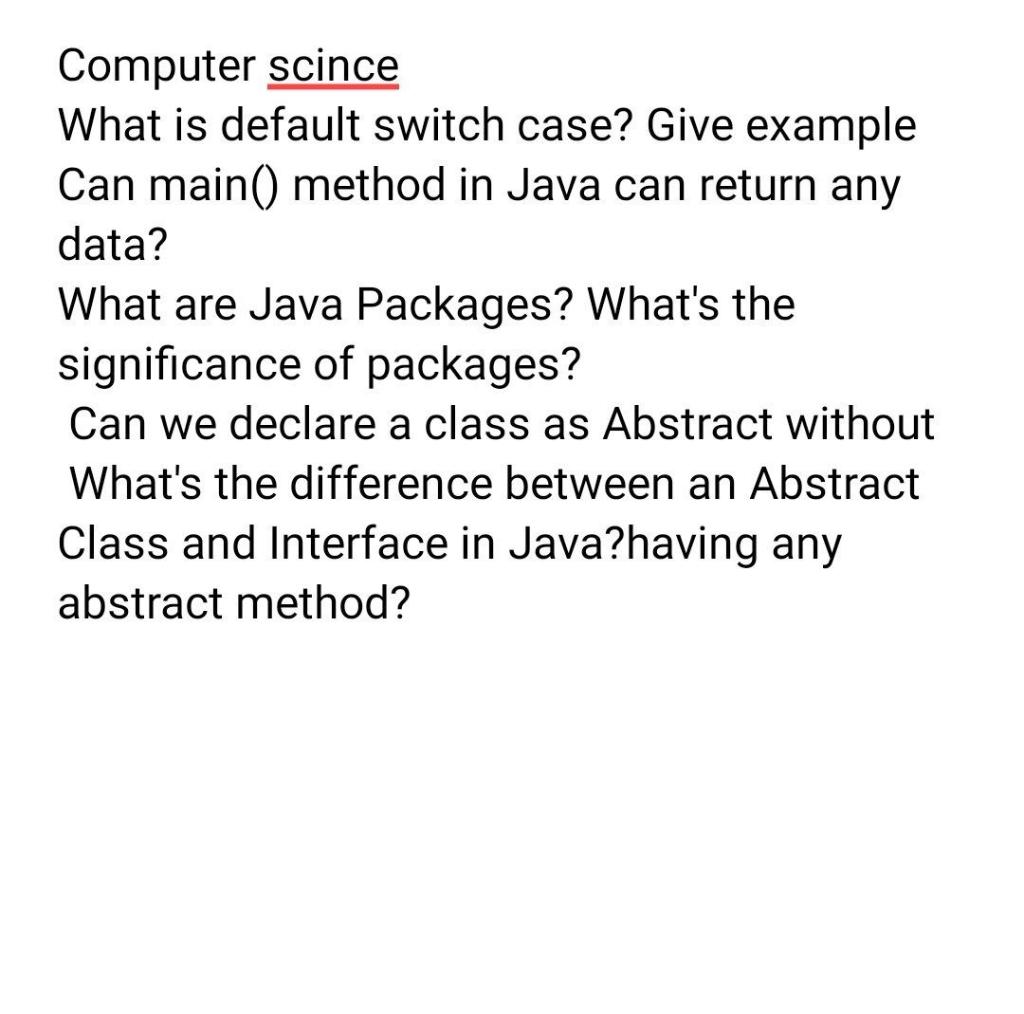Solved Computer scince What is default switch case? Give | Chegg.com