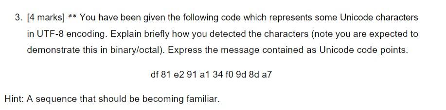 Solved 3. [4 marks] ∗∗ You have been given the following | Chegg.com