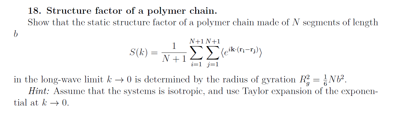 Solved 18. Structure factor of a polymer chain. Show that | Chegg.com