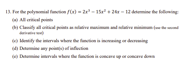 Solved 13. For the polynomial function f(x)=2x3−15x2+24x−12 | Chegg.com