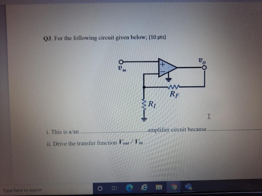 Solved Q3. For the following circuit given below; (10 pts) | Chegg.com