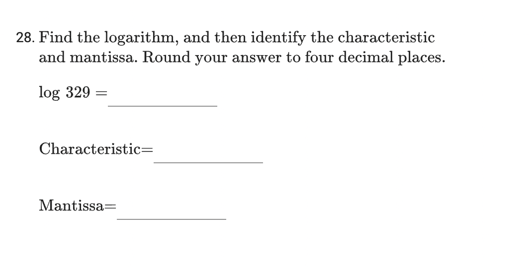 Solved 28. Find the logarithm, and then identify the | Chegg.com