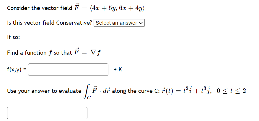 Solved Consider the vector field F = (4x + 5y, 6x + 4y) Is | Chegg.com
