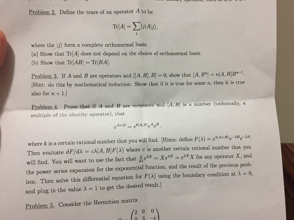 Solved Problem 2. Define the trace of an operator A to be ΤA | Chegg.com