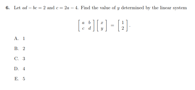 Solved Let ad − bc = 2 and c = 2a − 4. Find the value of y | Chegg.com