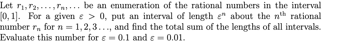 Solved Let r1,r2,…,rn,… be an enumeration of the rational | Chegg.com