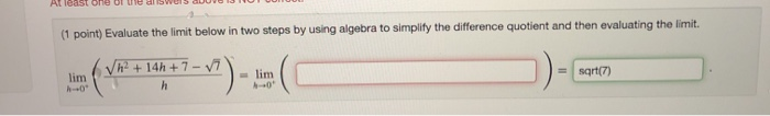 Solved (1 point) Evaluate the limit below in two steps by | Chegg.com