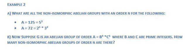 Solved EXAMPLE 2 A) WHAT ARE ALL THE NON-ISOMORPHIC ABELIAN | Chegg.com