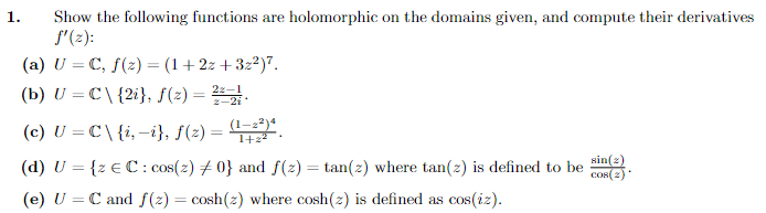 Solved 1. Show the following functions are holomorphic on | Chegg.com