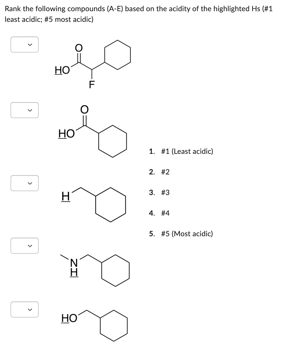 Solved Rank the following compounds (A-E) ﻿based on the | Chegg.com