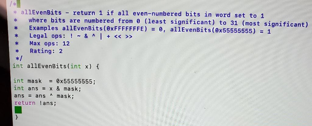 Solved ** * * allEvenBits - return 1 if all even-numbered | Chegg.com