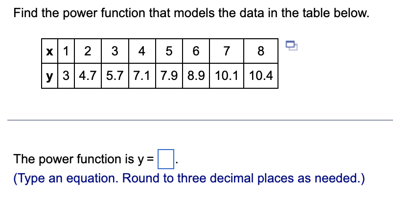 Solved Find the power function that models the data in the | Chegg.com