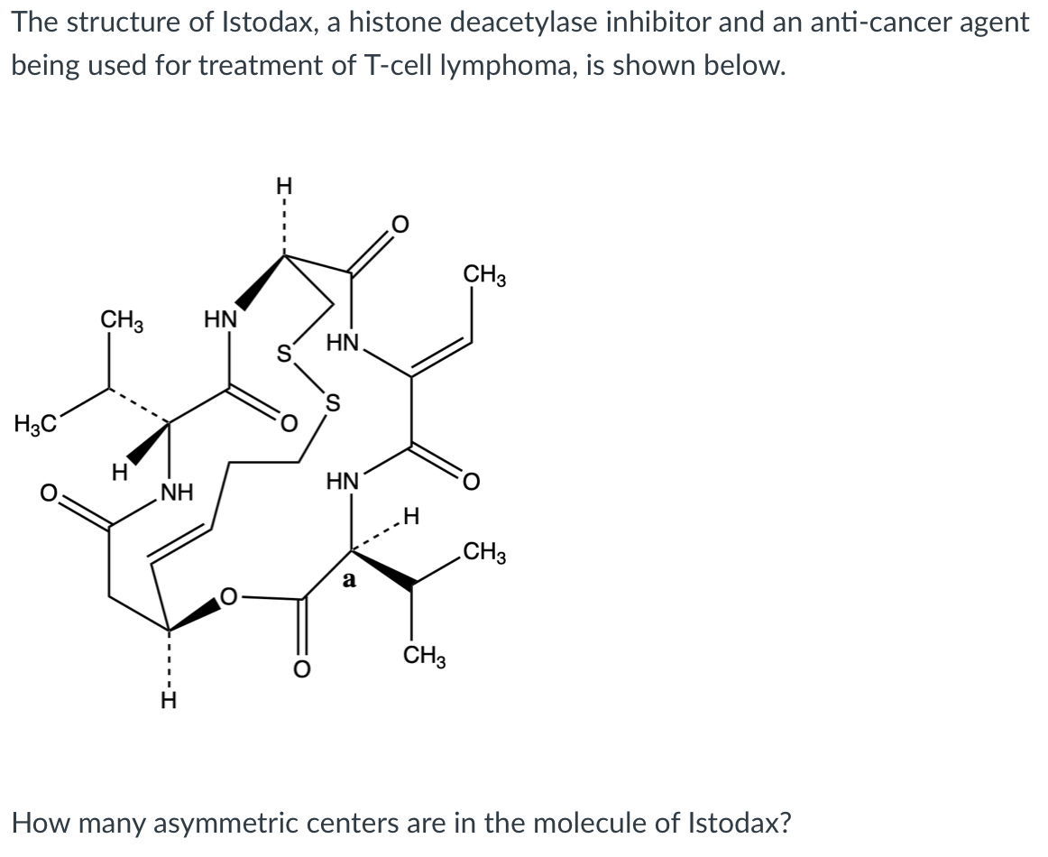 Solved The structure of Istodax, a histone deacetylase | Chegg.com