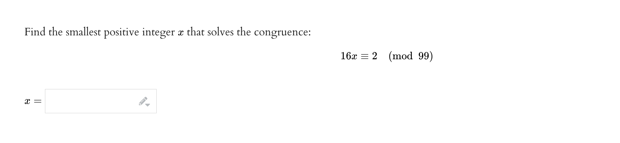 Solved Find The Smallest Positive Integer X That Solves The 