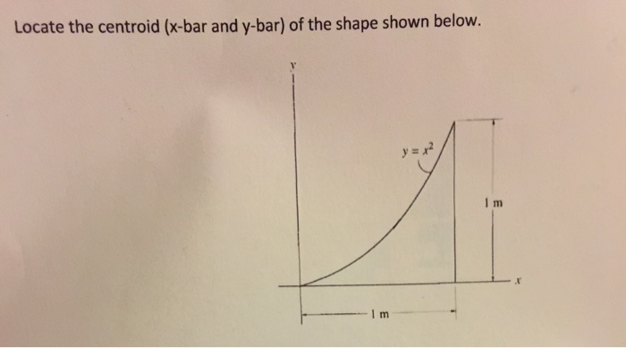 Solved Locate the centroid (x-bar and y-bar) of the shape | Chegg.com