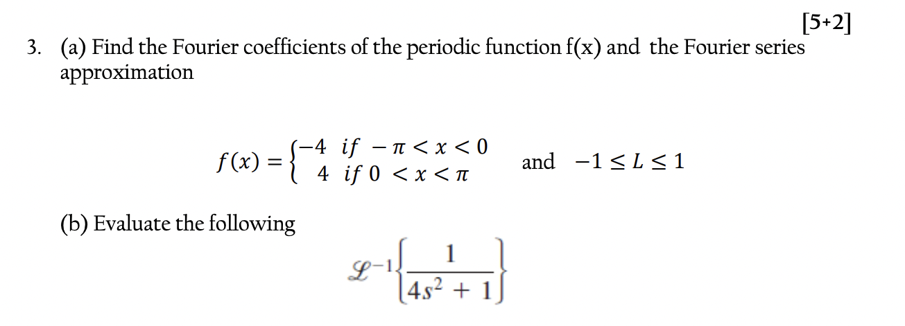 Solved [5+2] 3. (a) Find the Fourier coefficients of the | Chegg.com