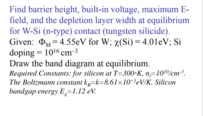 Solved Find barrier height, built-in voltage, maximum E- | Chegg.com