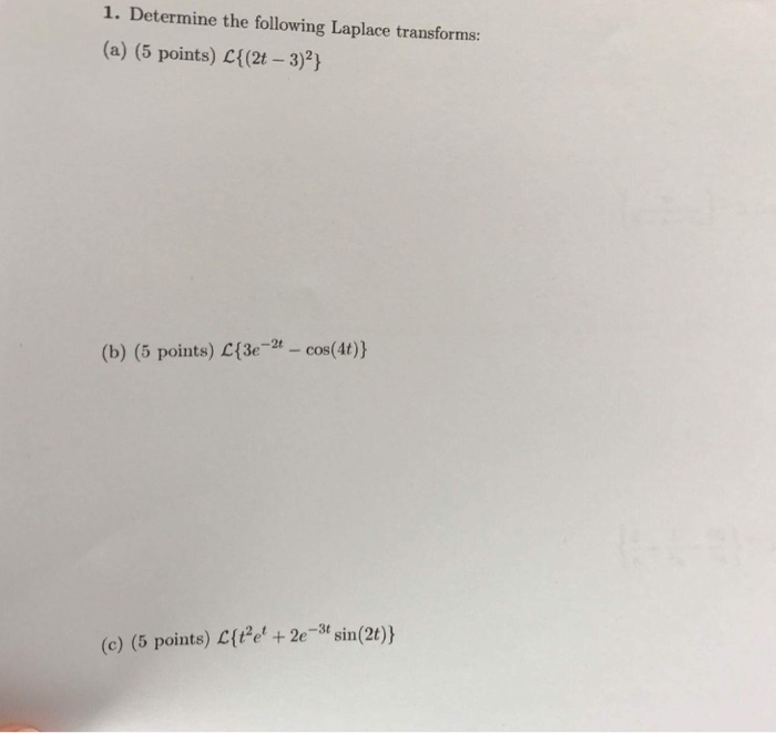 Solved Determine The Following Laplace Transforms A L