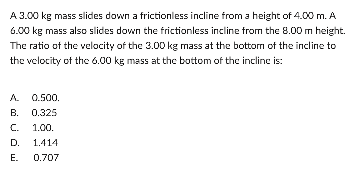 Solved A 3.00 kg mass slides down a frictionless incline | Chegg.com