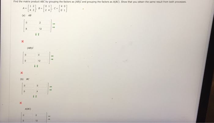 Solved Find the matrix product ABC by grouping the factors | Chegg.com
