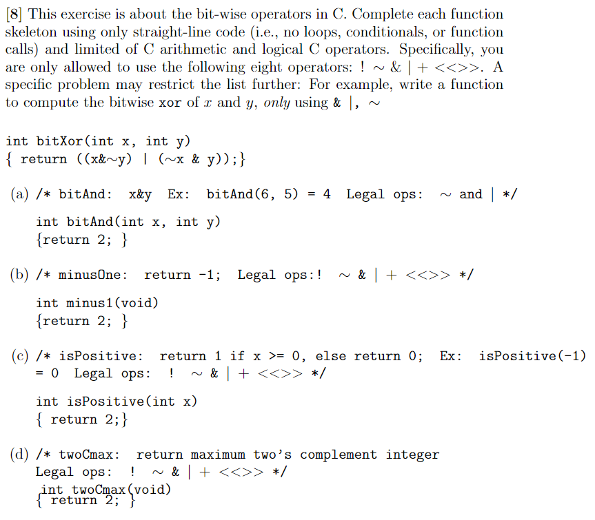 Solved [8] This exercise is about the bit-wise operators in | Chegg.com