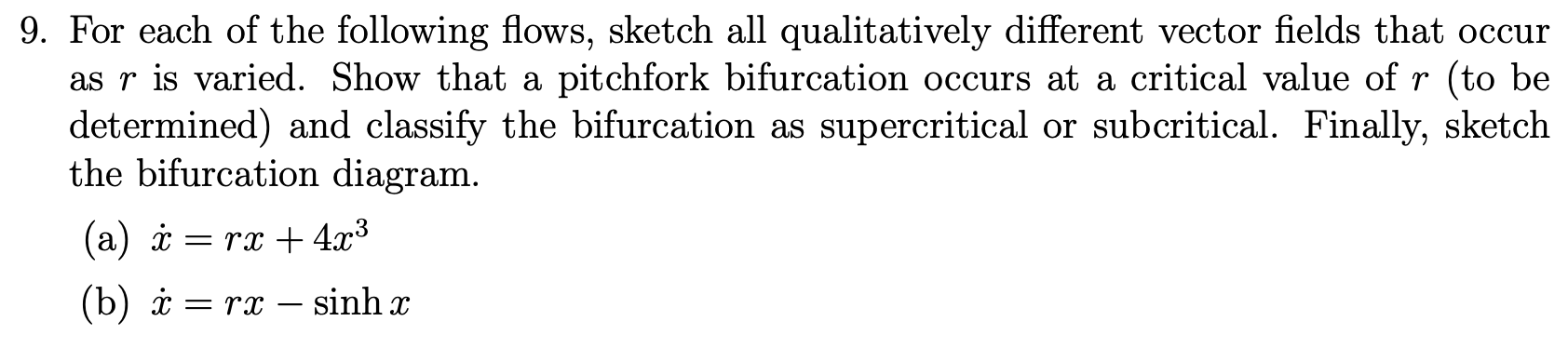 Solved 9. For each of the following flows, sketch all | Chegg.com