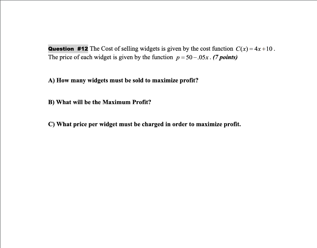 Solved Question 12 The Cost Of Selling Widgets Is Given By 3505