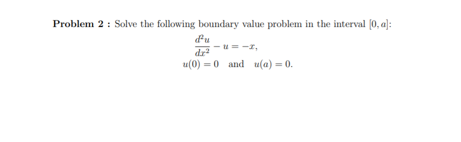 Solved Problem 2 : Solve the following boundary value | Chegg.com