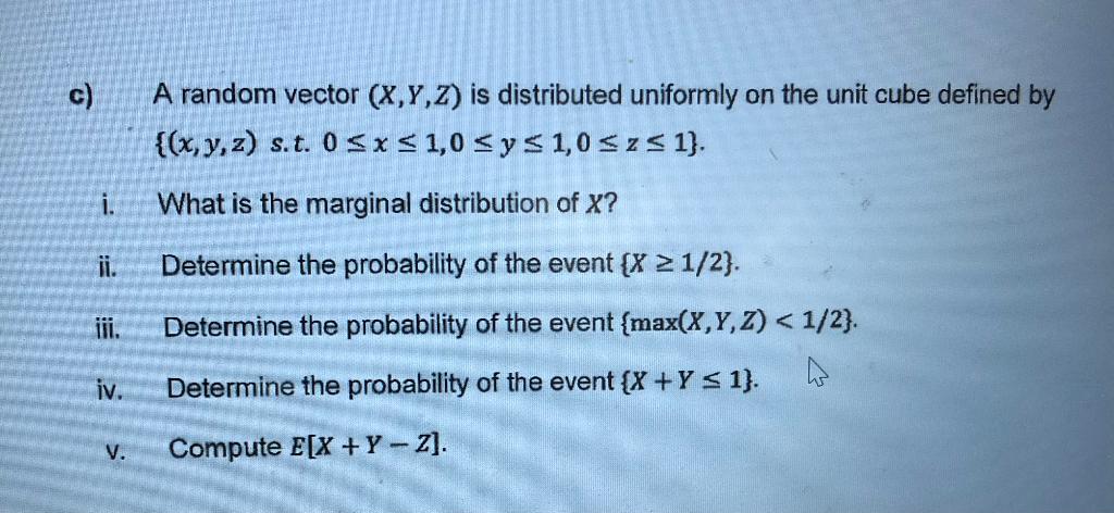 Solved c) A random vector (X,Y,Z) is distributed uniformly | Chegg.com