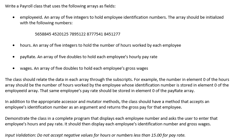 Solved Write a Payroll class that uses the following arrays | Chegg.com