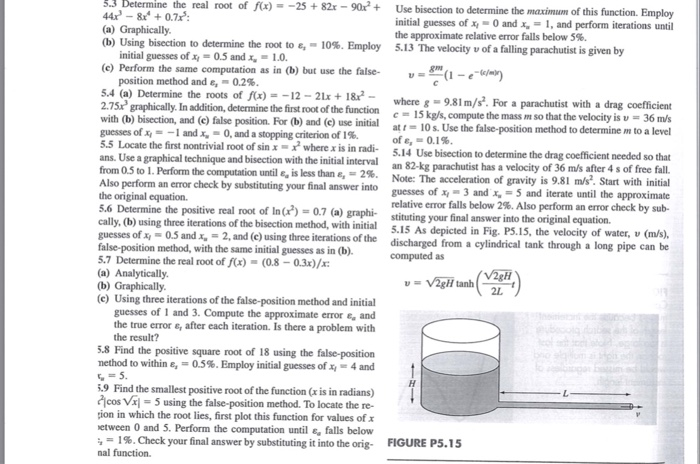 Solved 5.3 Determine the real root of 82x-90 Use bisection | Chegg.com