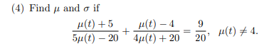 Solved (4) Find μ and σ if | Chegg.com