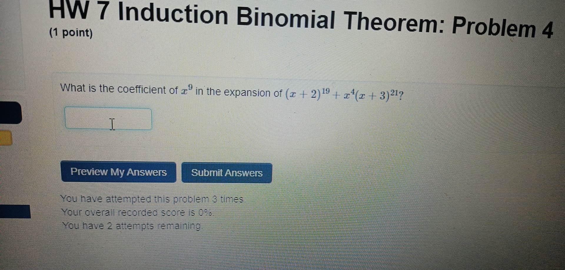Solved HW 7 Induction Binomial Theorem: Problem 3 (1 point) | Chegg.com
