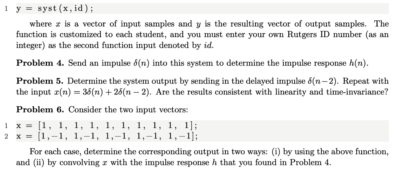 Solved 1 y = syst (x, id); where x is a vector of input | Chegg.com