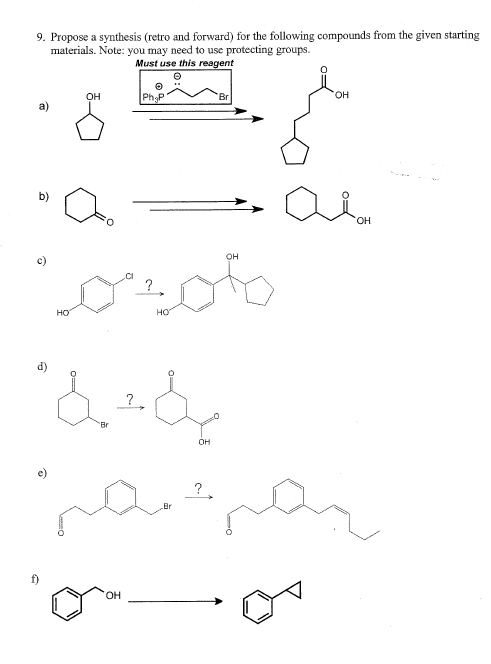 Solved 9. Propose a synthesis (retro and forward) for the | Chegg.com