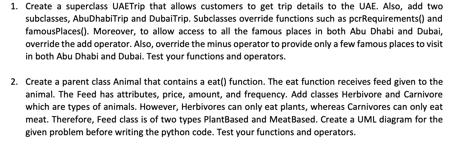 Solved 1. Create a superclass UAETrip that allows customers | Chegg.com