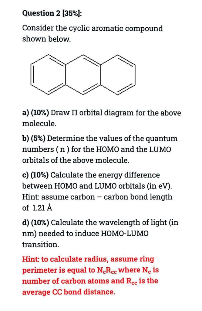 Solved Question 2 [35\%]: Consider the cyclic aromatic | Chegg.com