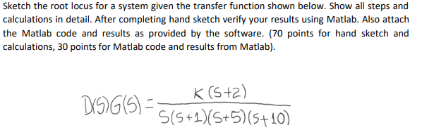 Solved Sketch the root locus for a system given the transfer | Chegg.com
