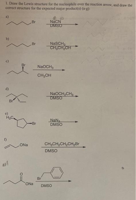 Solved 1. Draw the Lewis structure for the nucleophile over | Chegg.com