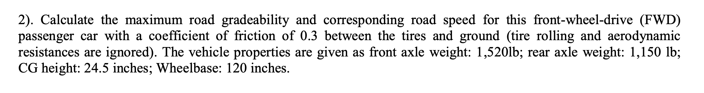 2). Calculate the maximum road gradeability and | Chegg.com