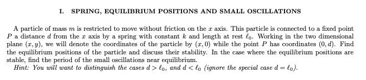 Solved I. SPRING, EQUILIBRIUM POSITIONS AND SMALL | Chegg.com
