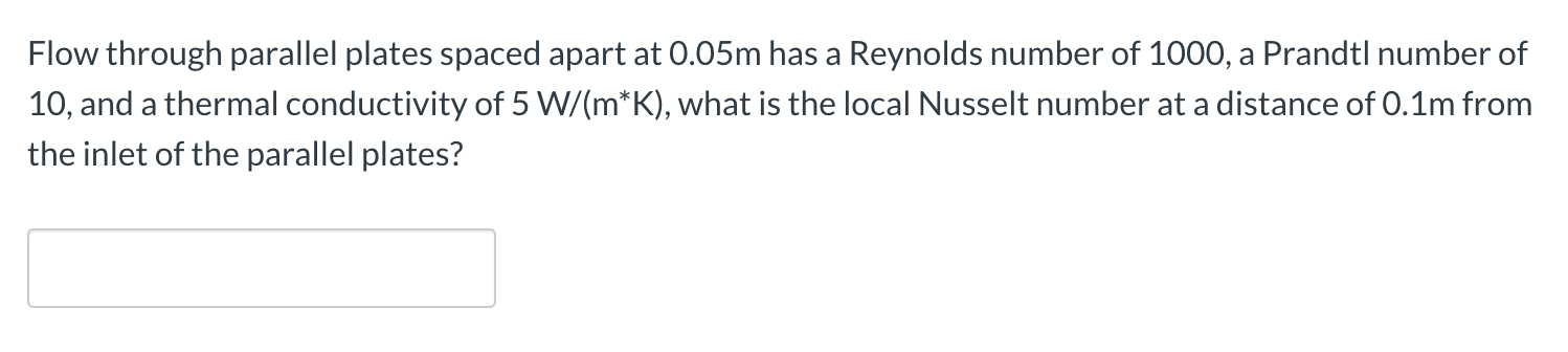 Solved Flow through parallel plates spaced apart at 0.05m | Chegg.com